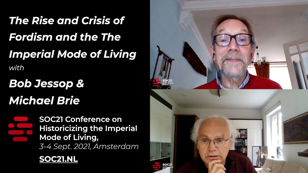 The Rise and Crisis of Fordism and The Imperial Mode of Living - Bob ...