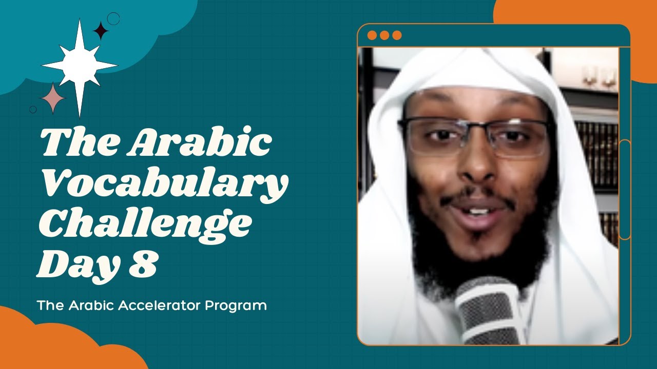 The Vocabulary Challenge Day 8 [The Arabic Accelerator Program] - YouTube