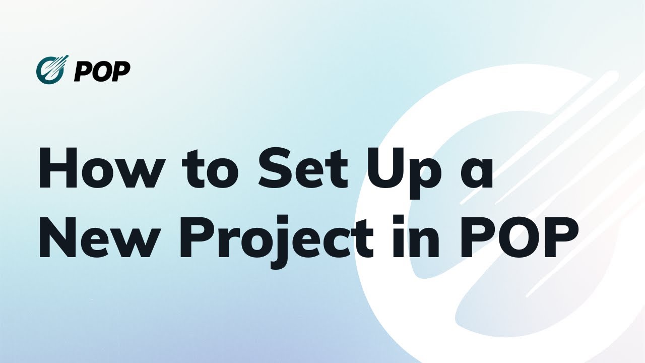 How to Set Up a New Project in POP - YouTube