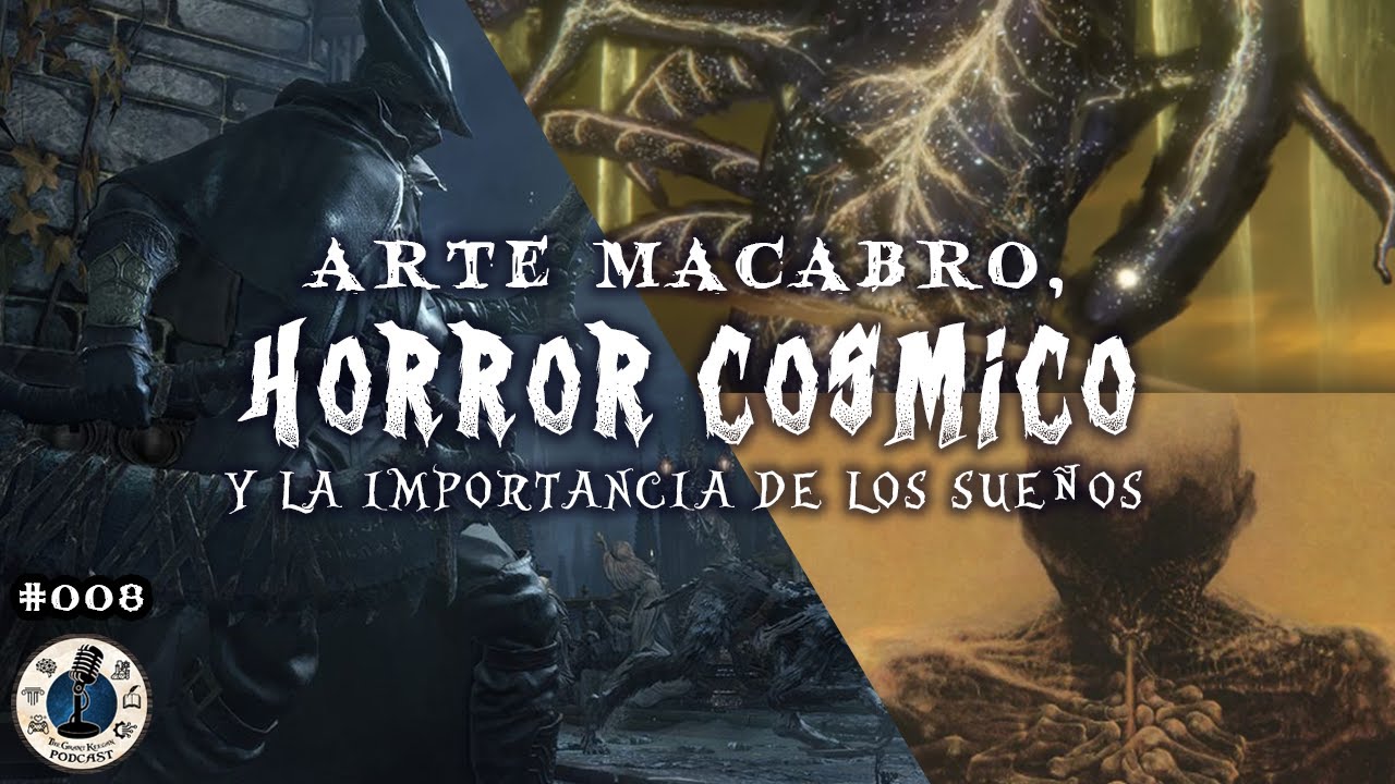 Arte macabro, horror cósmico, y la importancia de los sueños. - YouTube