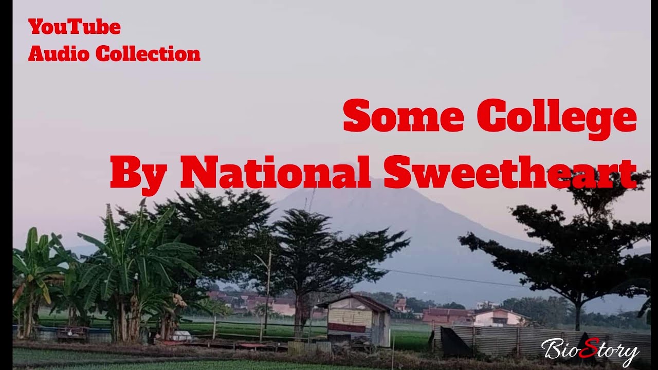 Some College II By National Sweetheart - YouTube