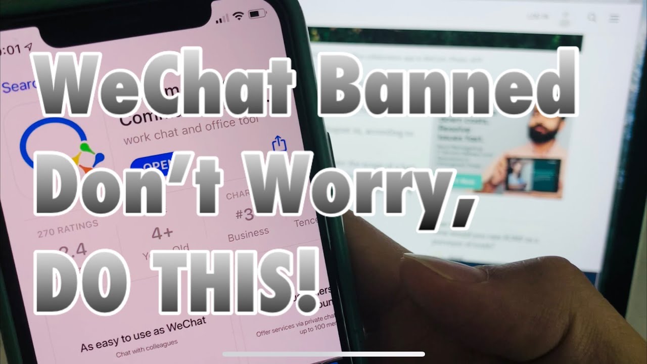 How to get around the WeChat Ban, keep your contacts, and continue to ...