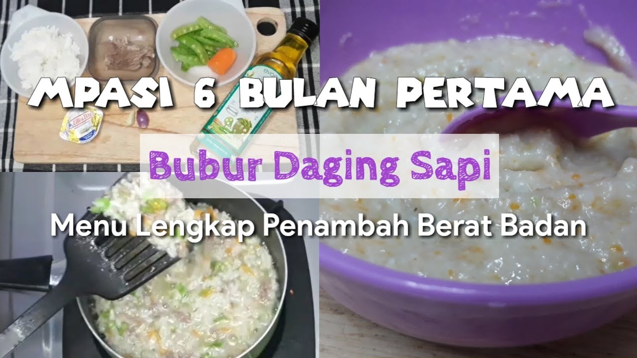 MPASI 6 BULAN PERTAMA | BUBUR DAGING SAPI | PENAMBAH BERAT BADAN BAYI ...