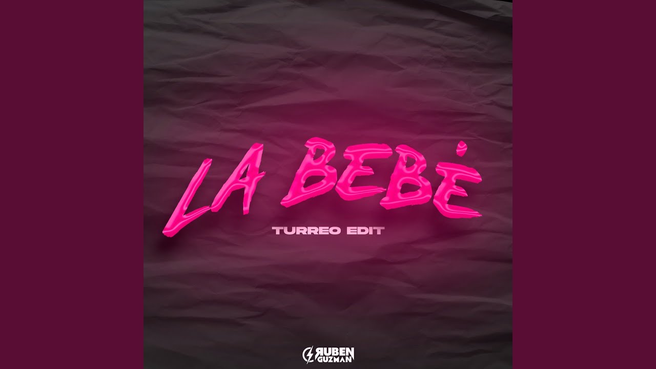 La Bebe (Turreo) - YouTube Music