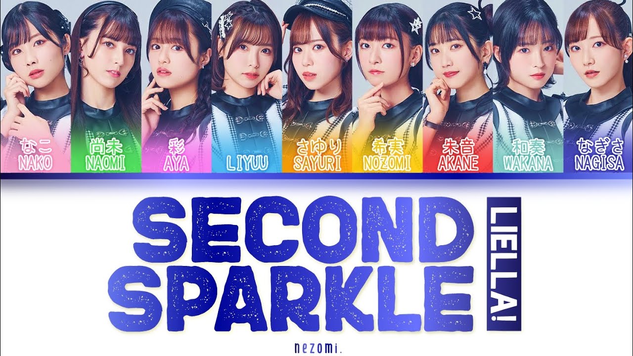 [FULL] Second Sparkle — Liella! — Lyrics (KAN/ROM/ENG/ESP). - YouTube