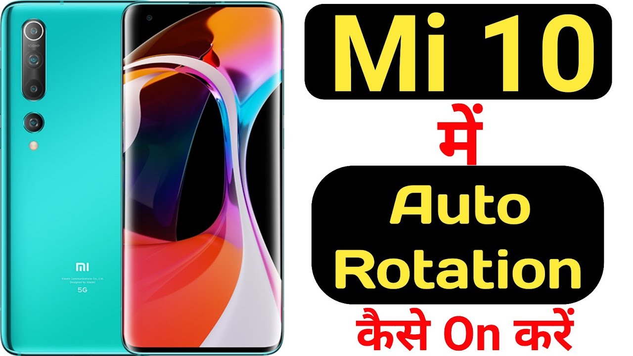 How To Enable Auto Rotation In Mi 10 Mi 10 Me Auto Rotation Kaise On how-to-enable-auto-rotation-in-mi-10-mi-10-me-auto-rotation-kaise-on