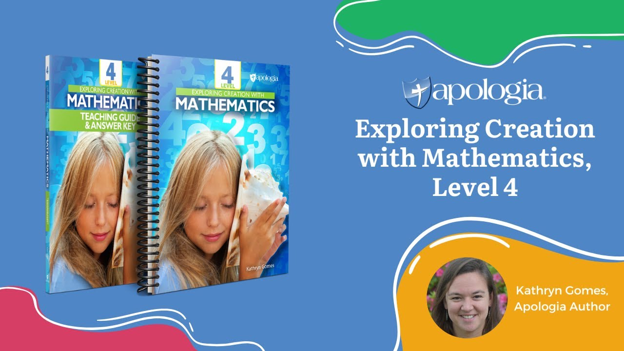 Overview of Exploring Creation with Mathematics, Level 4 from Apologia ...