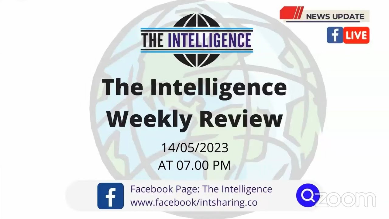 The Intelligence Weekly Review (14/05/2023) - YouTube