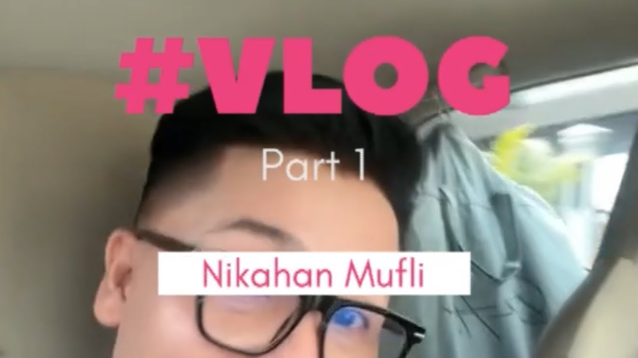 NIKAHAN MUFLI (PART 1) - YouTube