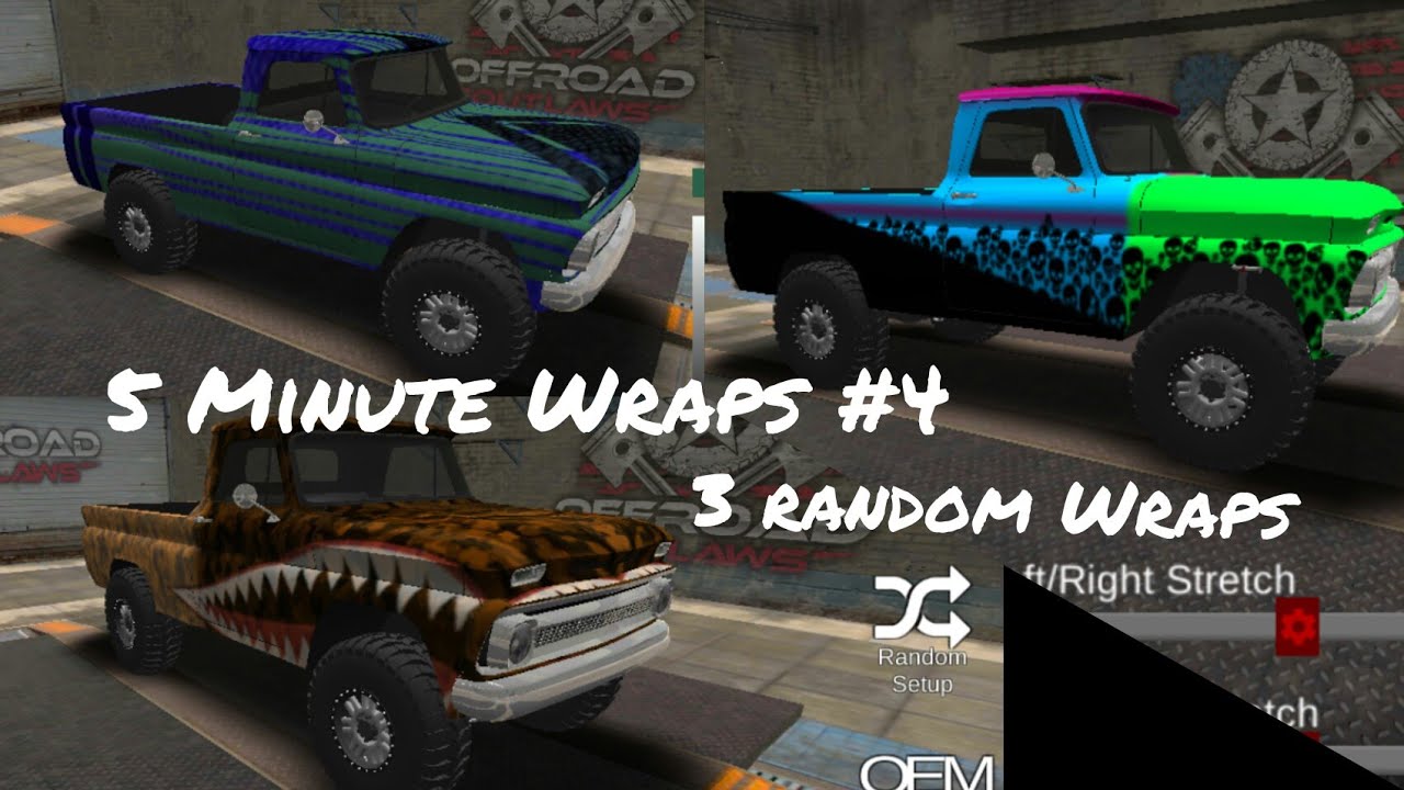 Offroad Outlaws 5 Minute Wraps #4 3 Random Wrap Designs - YouTube