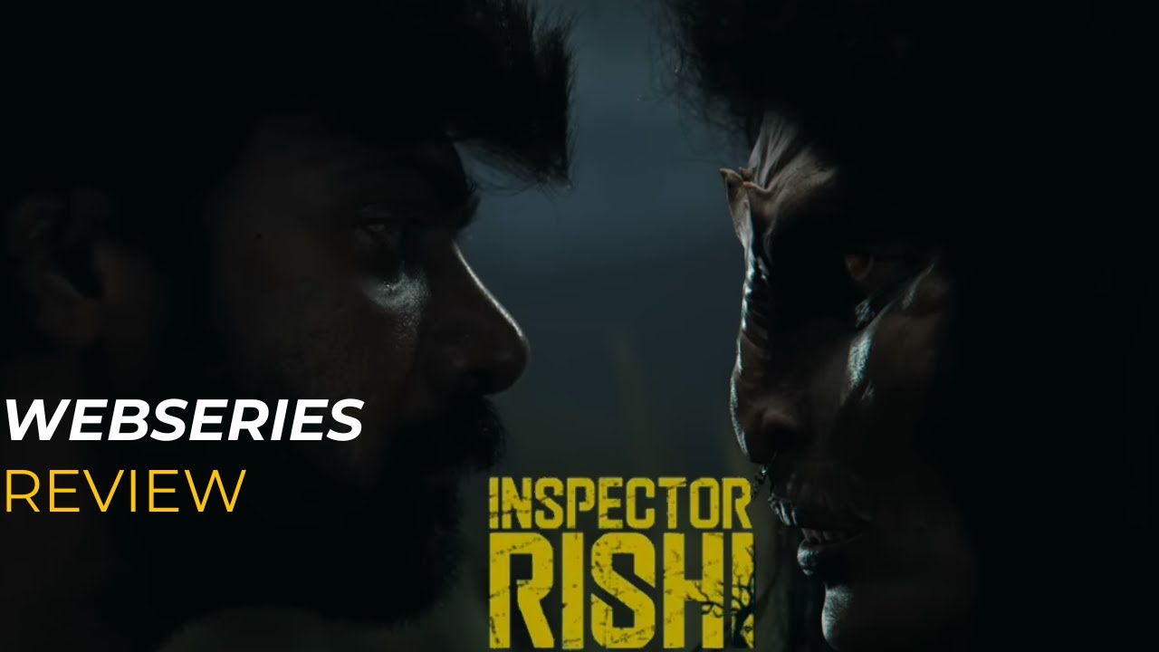 Inspector Rishi Webseries Review | Naveen Chandra | Sunainaa | Kanna ...