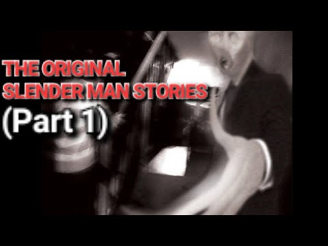 The Original Slender Man Stories (Part 1) - YouTube