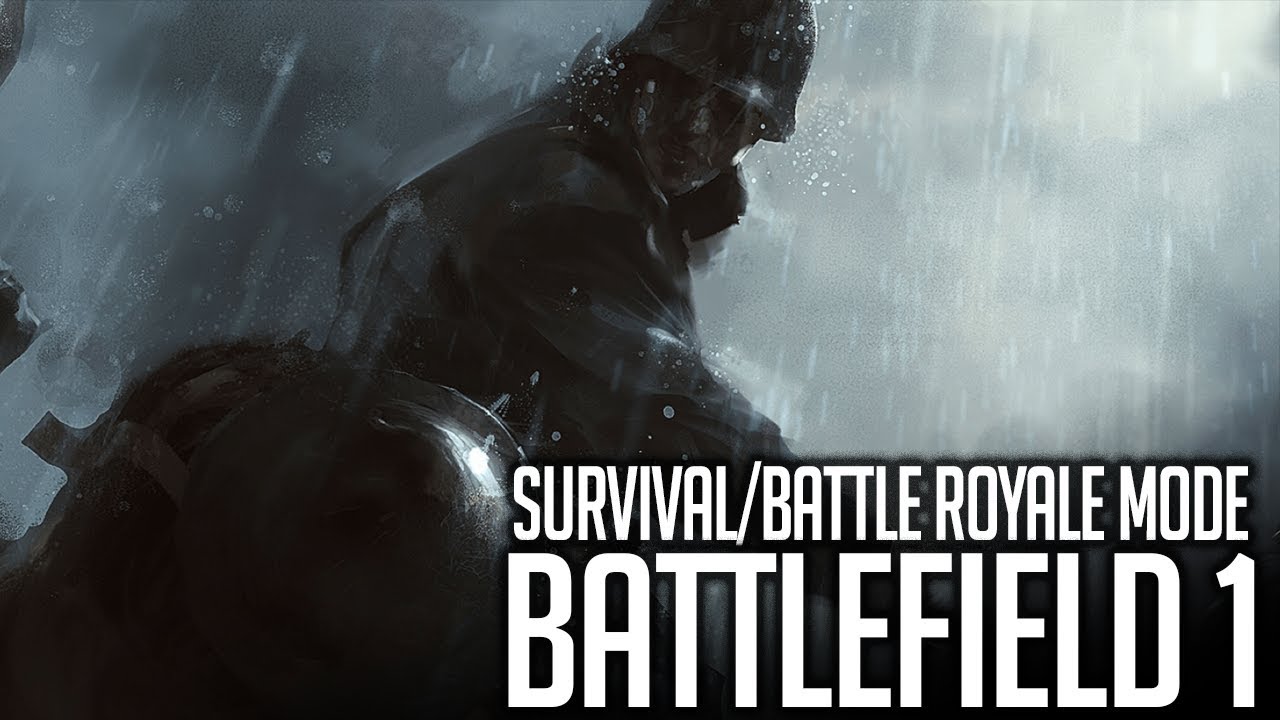Battle Royale Survival Game Mode for Battlefield 1? - YouTube