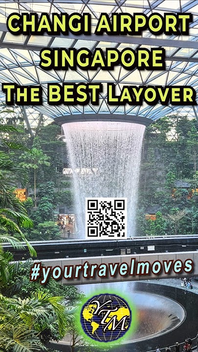 Changi AIirport Singapore - The World's Best Layover - YouTube