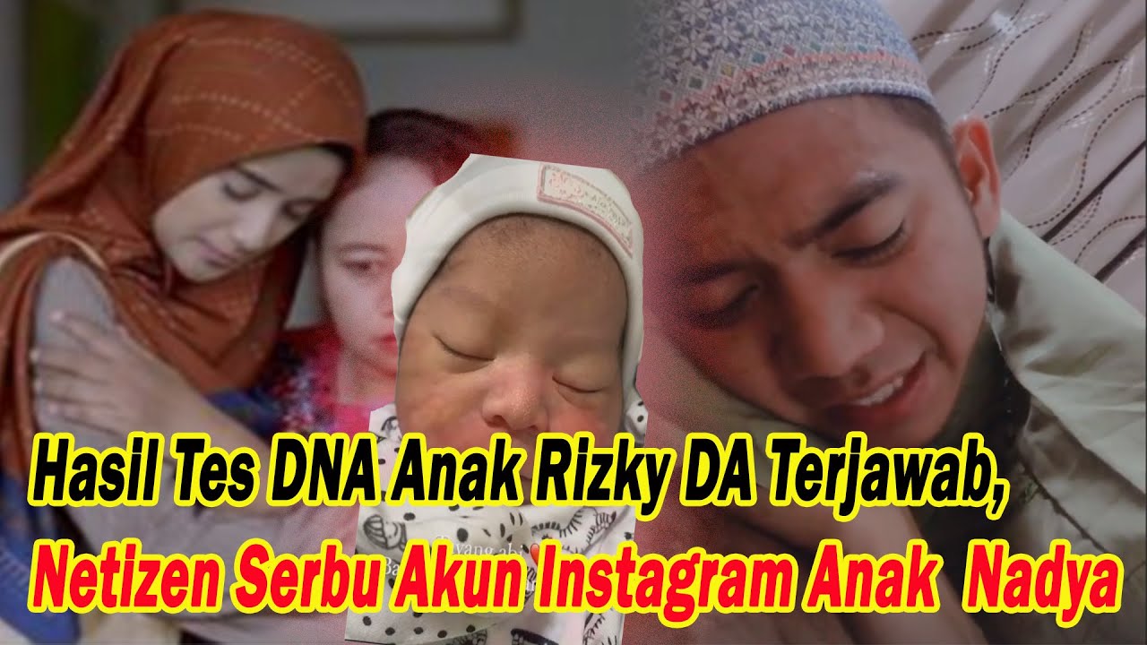 Hasil Tes DNA Anak Rizky DA Terjawab, Netizen Serbu Akun Instagram Anak ...