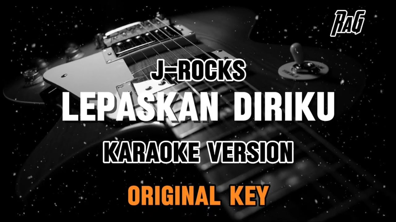 J-Rocks - Lepaskan Diriku (Karaoke) Original Key - YouTube