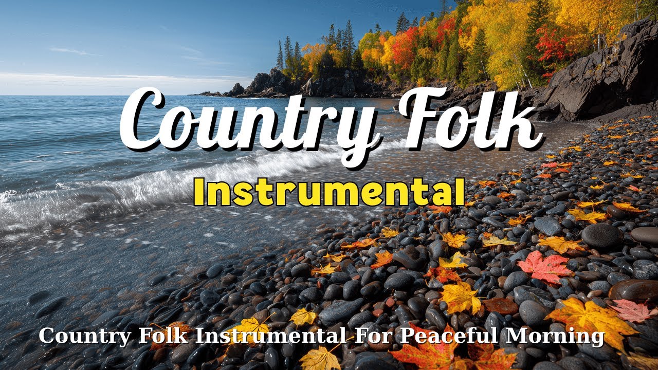 [Country Folk Instrumental 31] – Peaceful Autumn Morning Music for ...