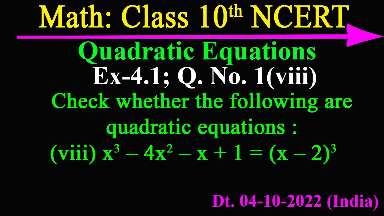 Check Whether The Following Are Quadratic Equations viii X3 4x2
