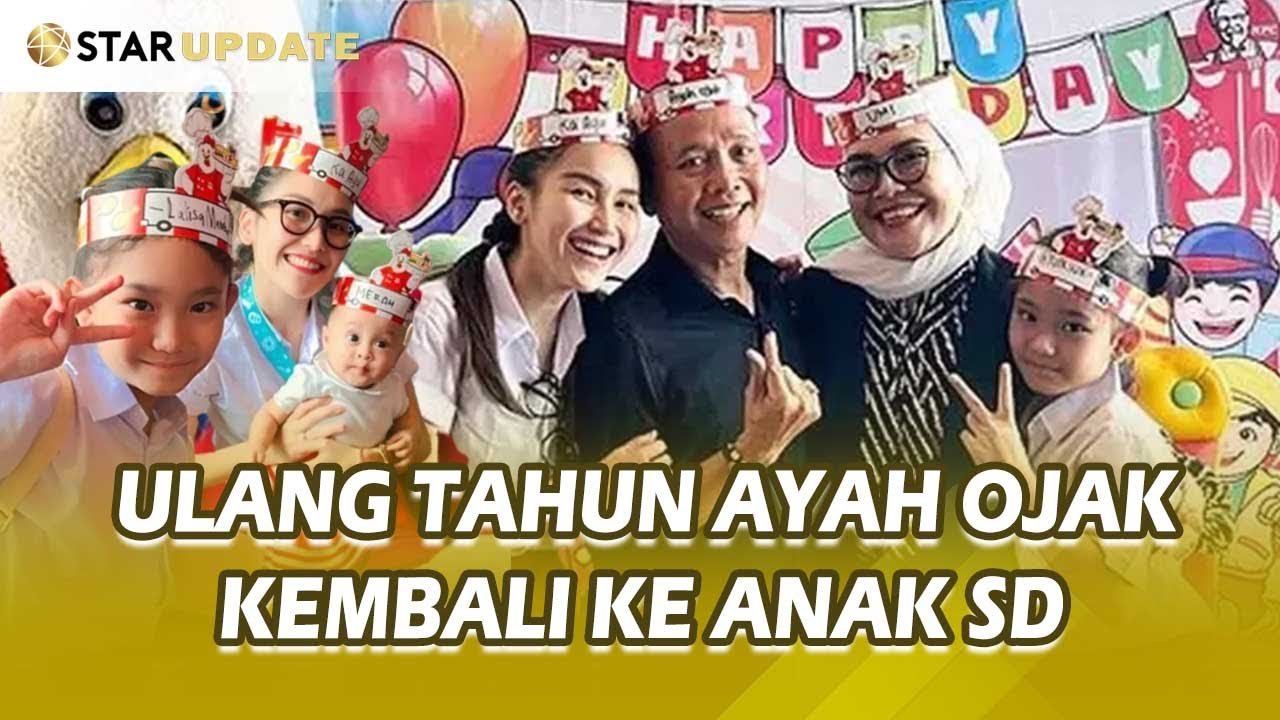 AYAH OJAK Ulang Tahun Ke-61, AYU TING TING Ada Aja Idenya - STAR UPDATE ...