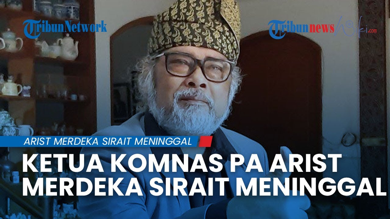 Ketua Komnas Perlindungan Anak Arist Merdeka Sirait Meninggal Dunia ...