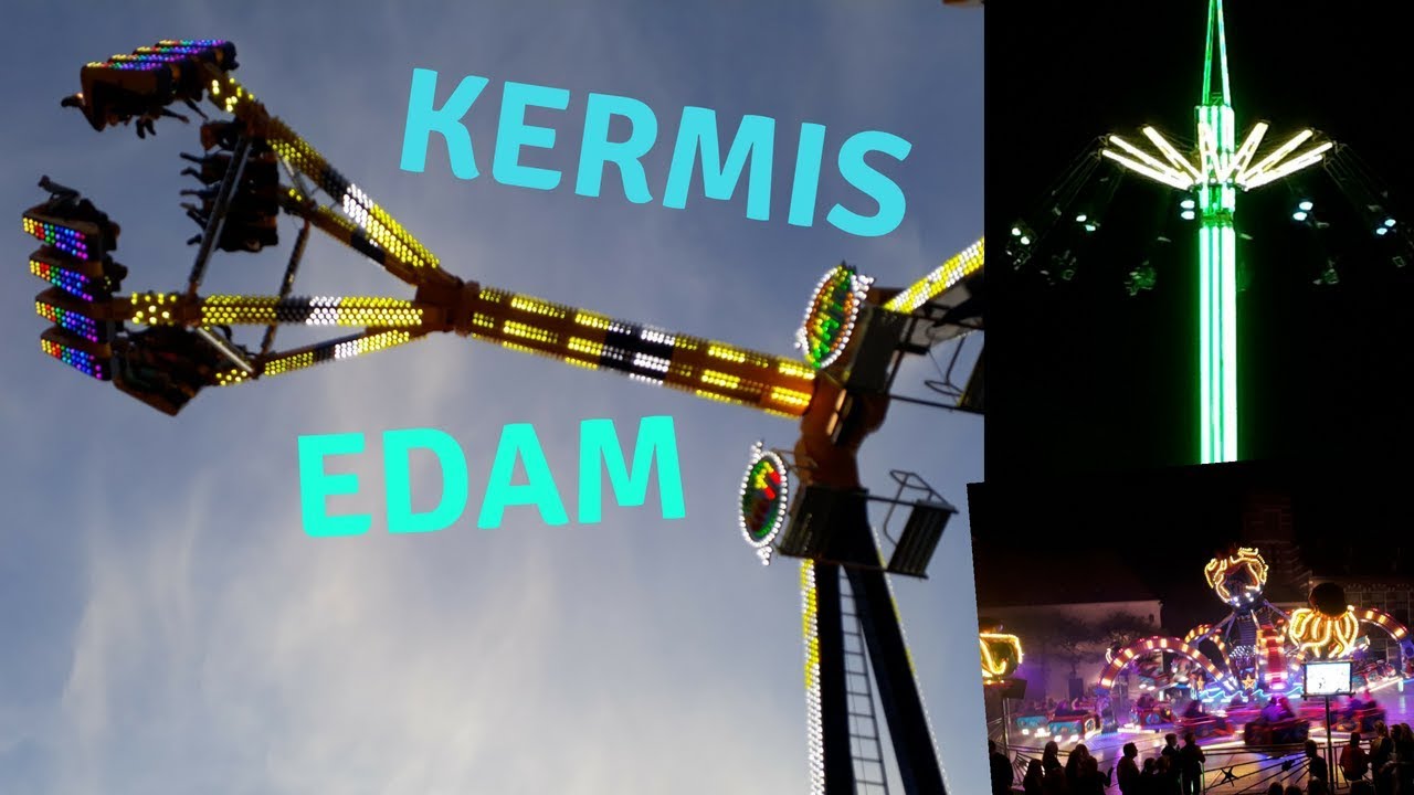 Kermis Edam 2018 - YouTube