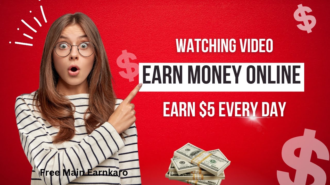 Best Watching Video Website | Earn $5 Every Day | Watching Video Earn ...