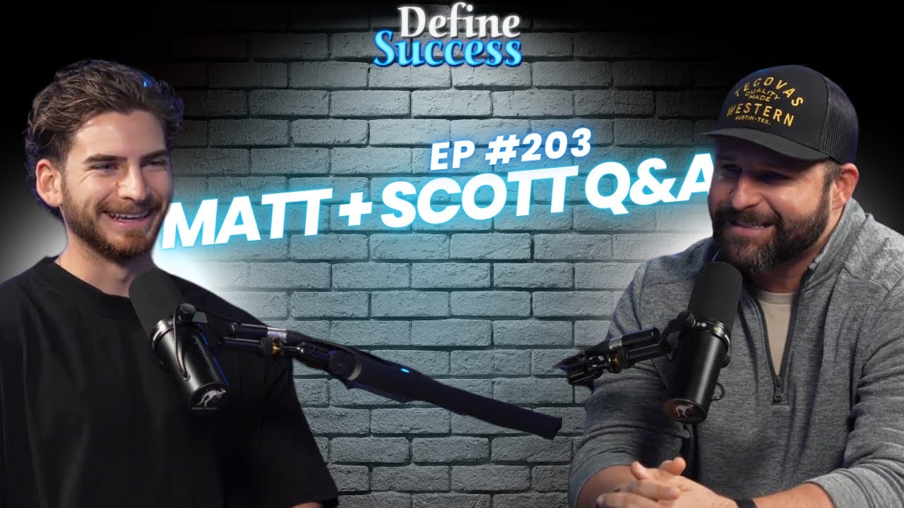 EP203: Matt + Scott Q&A: How to Set Goals, Starting Personal ...