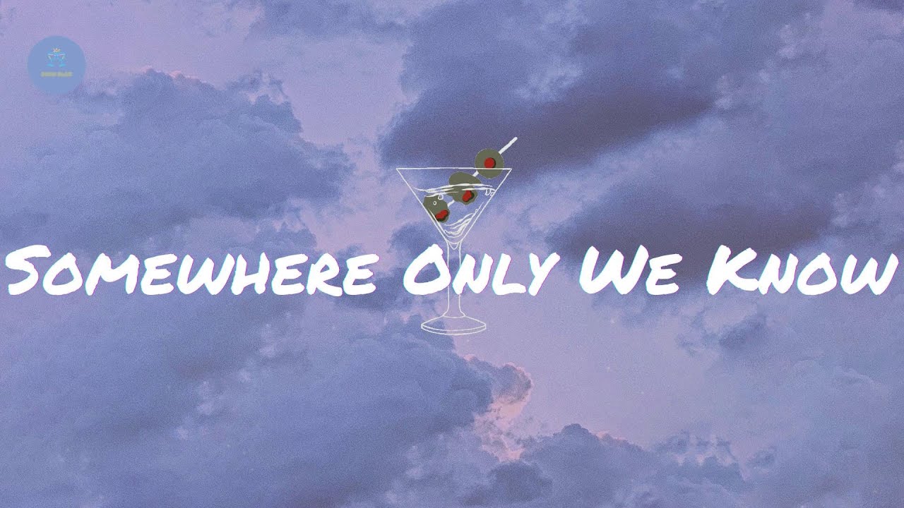 Keane - Somewhere Only We Know (Lyric Video) - YouTube