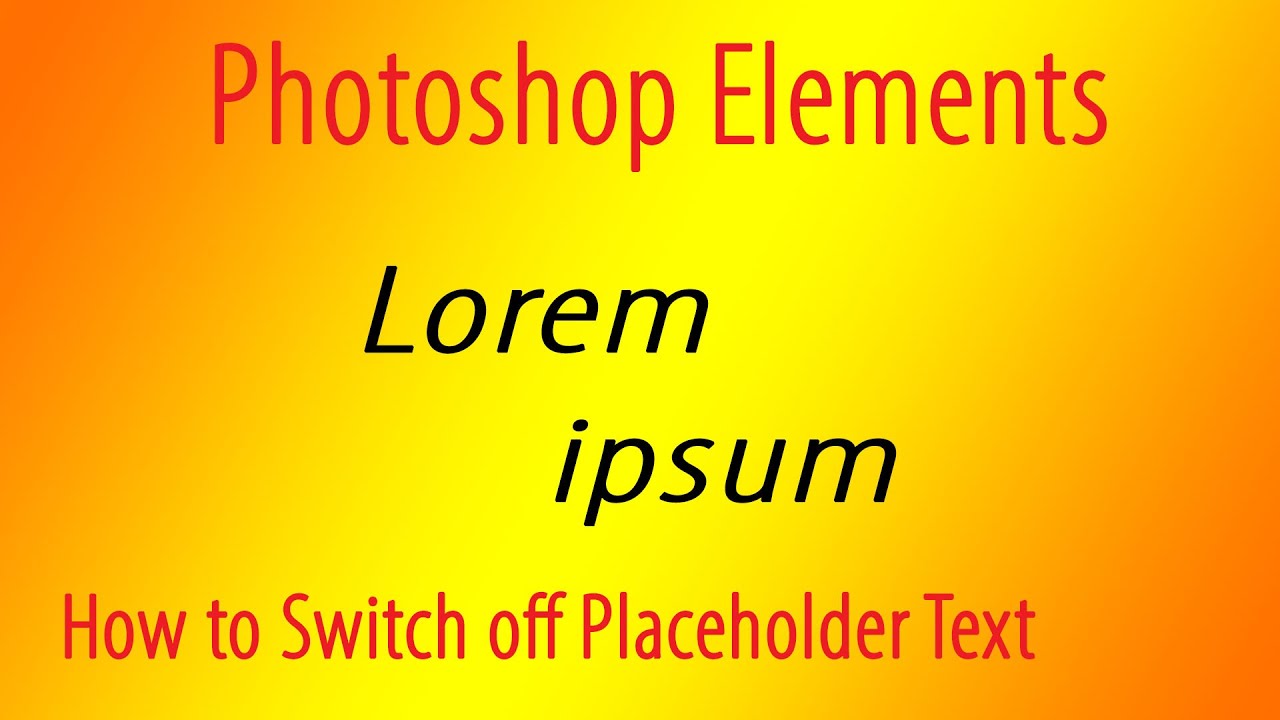 Switch Off Placeholder Text in Photoshop Elements - YouTube