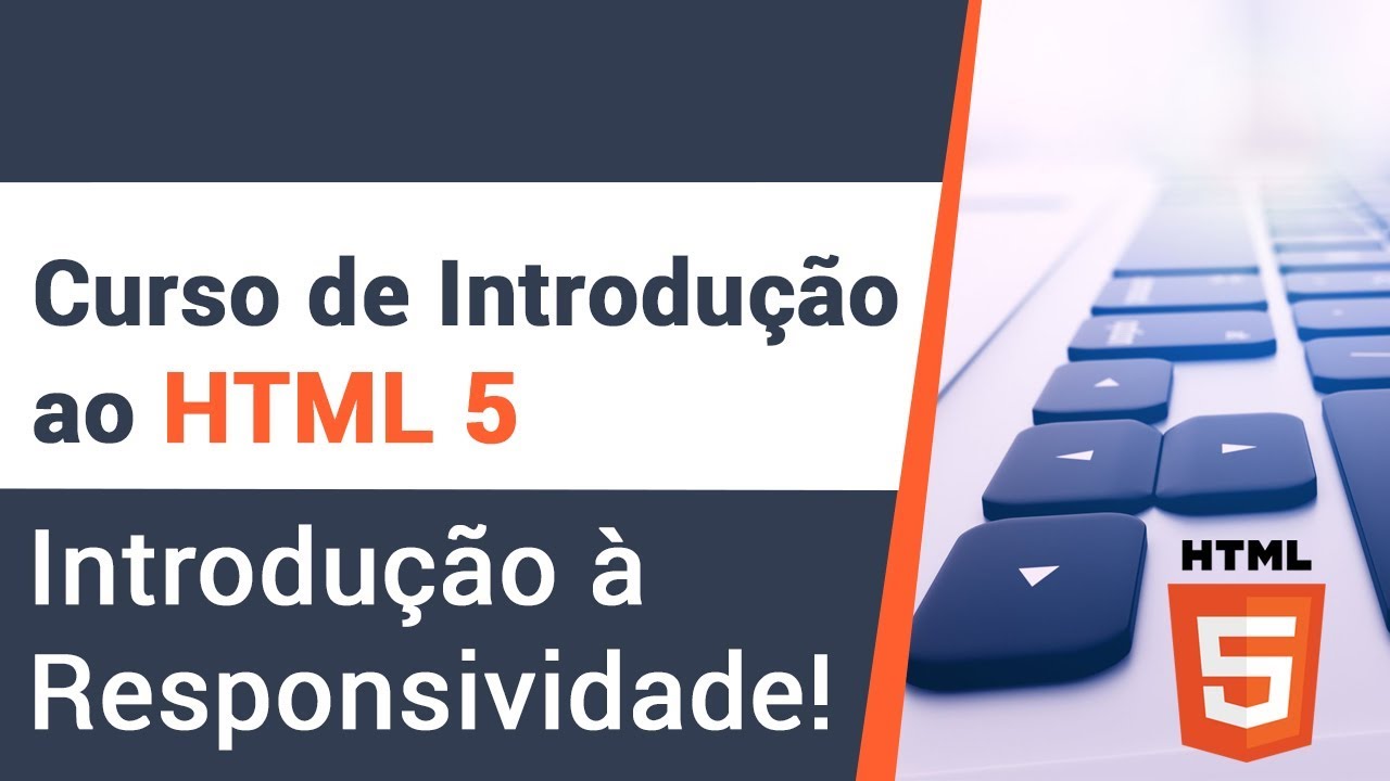 Introdução à Responsividade Curso De Introdução Ao Html 5 Youtube