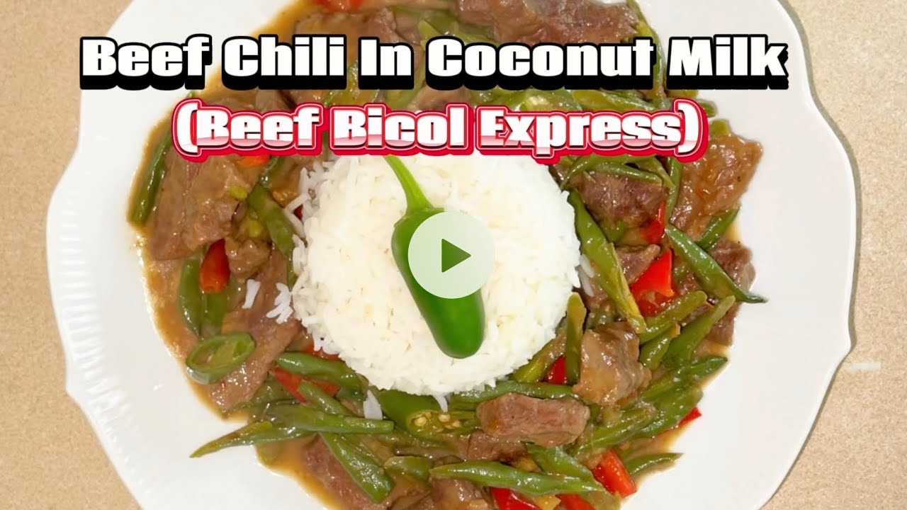 Beef Chili In Coconut Milk | How To Cook Bicol Express w/out bagoong ...