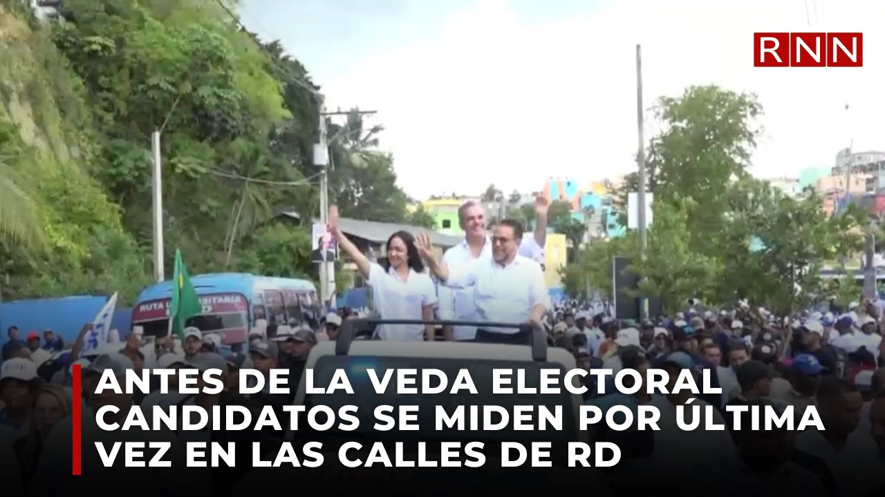 Antes de la veda electoral candidatos se miden por última vez en las ...