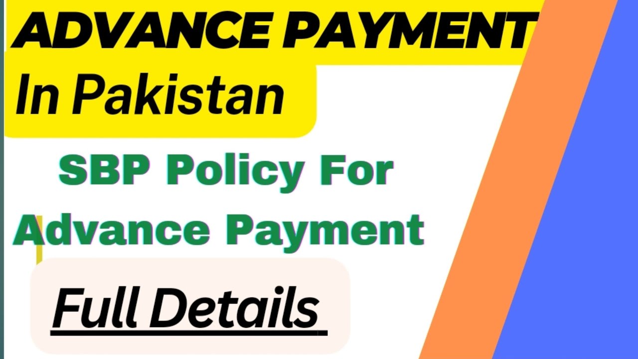 What is Advance Payment| Sbp Policy For Advance Payment - YouTube
