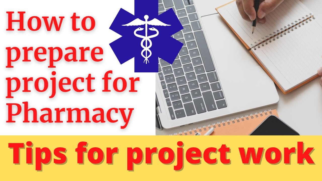How to prepare project | project topic | pharmacy project work ideas ...