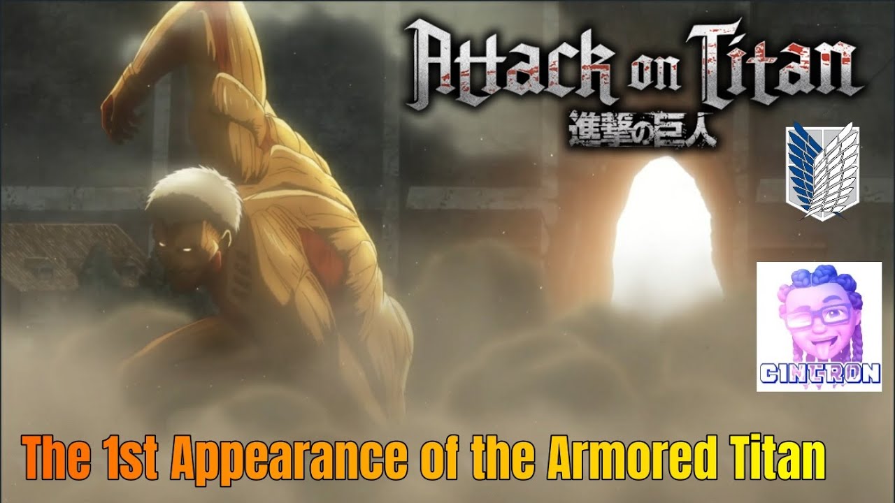 Attack on Titan: The First Appearance of the Armored Titan - YouTube
