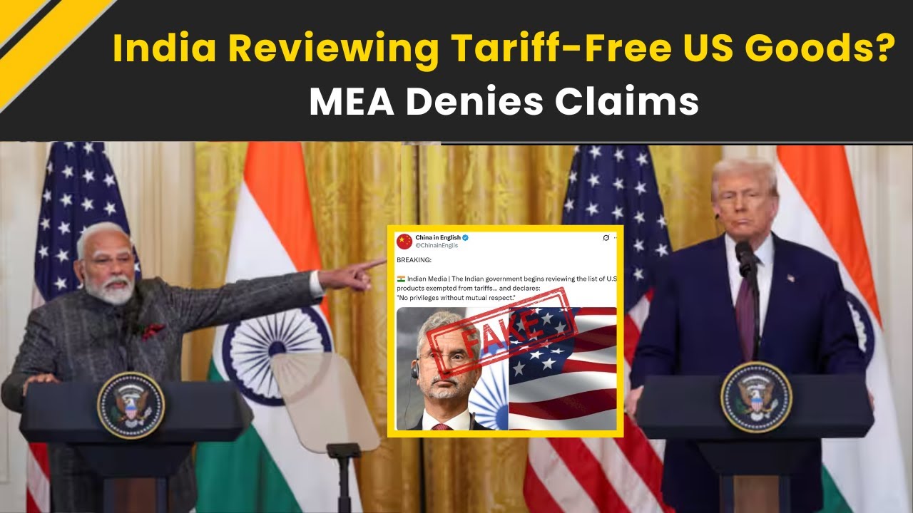 Trump News: India Reviewing Tariff-Free US Imports? MEA Refutes Viral ...