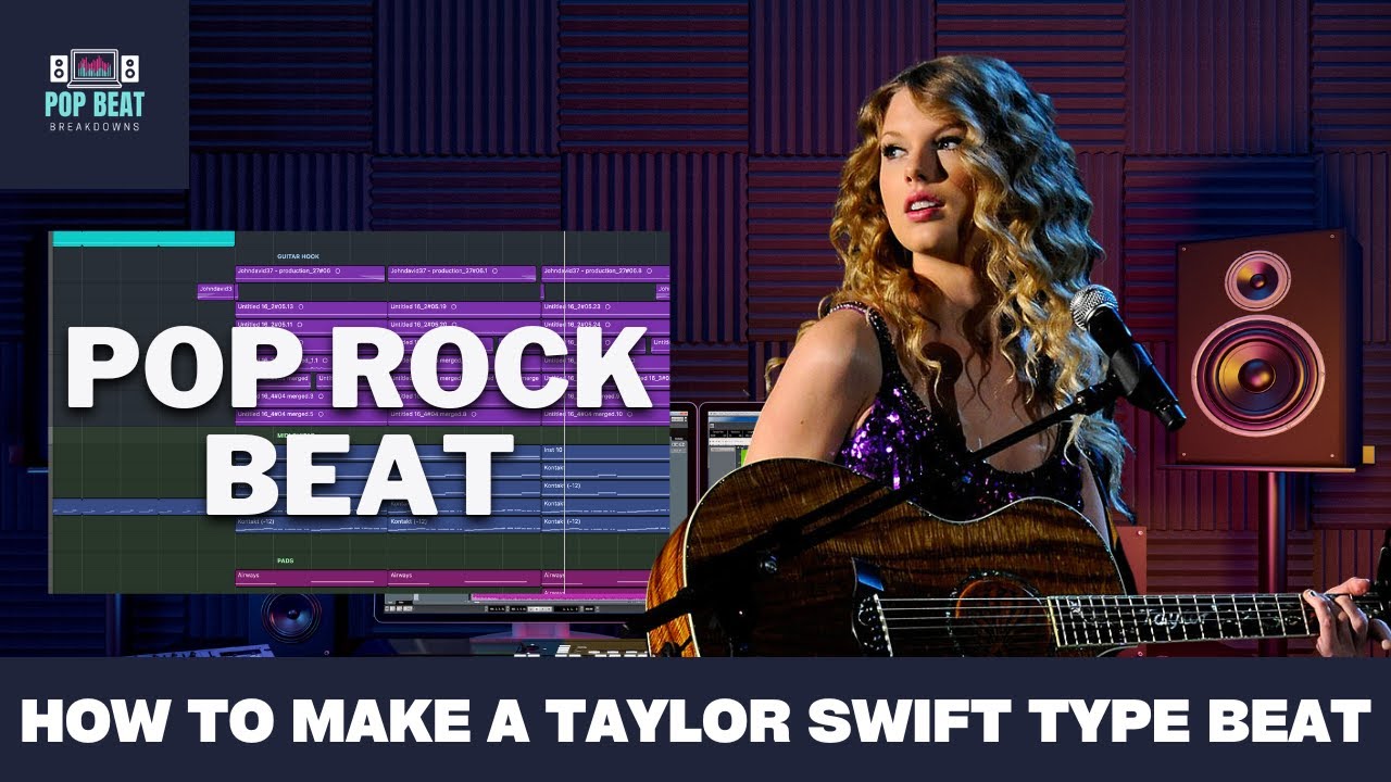 How To Make A Taylor Swift / Pop Rock Type Beat - YouTube