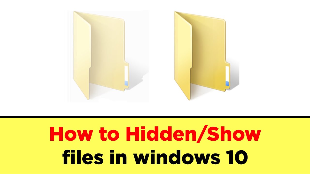 How to Hidden Files and Folders | How to Show Hidden Files and Folders in Windows 10 - YouTube