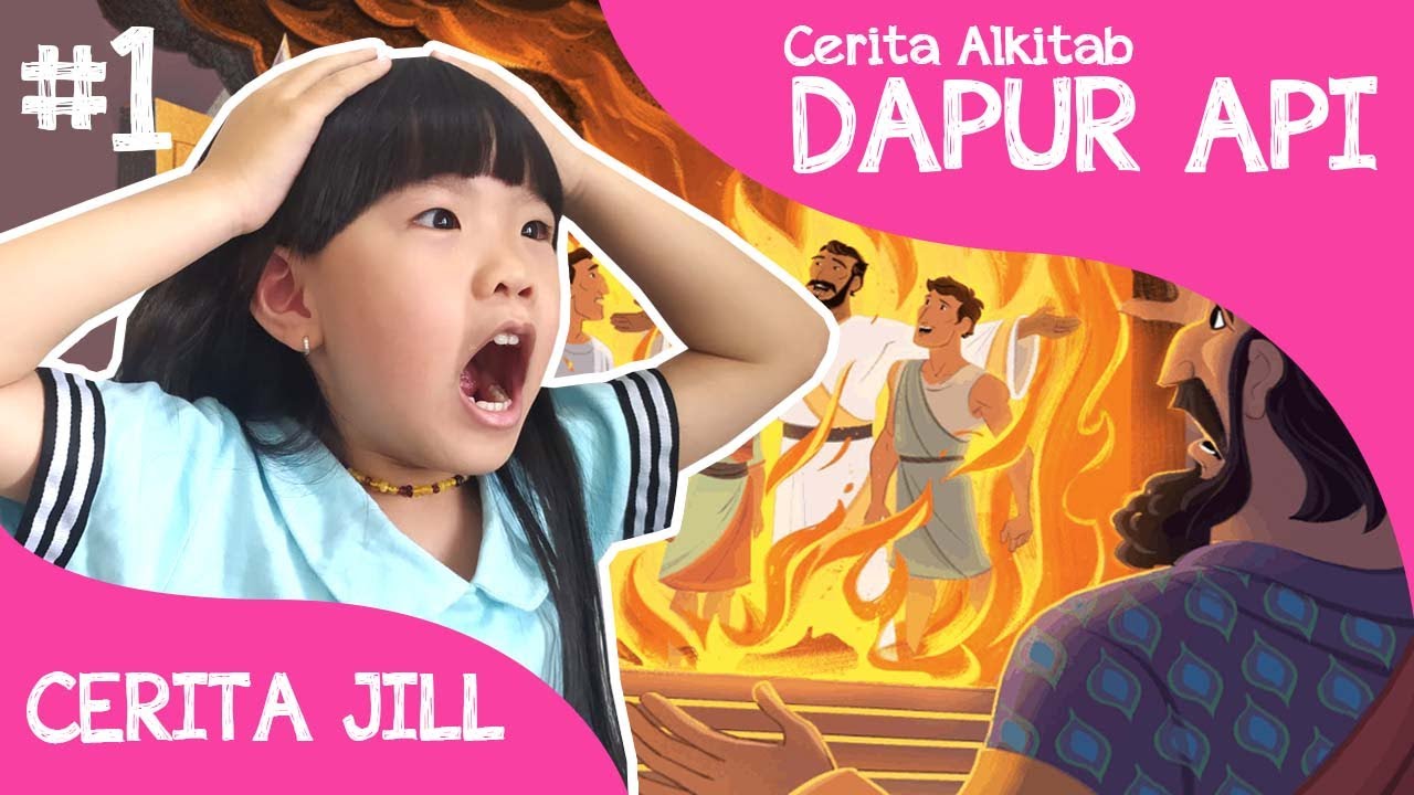 CERITA ALKITAB - DAPUR API Sadrakh, Mesakh dan Abednego #ceritajill ...