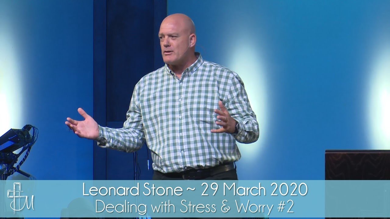 Leonard Stone, 29 March, Dealing with Stress & Worry #2 Peace - YouTube