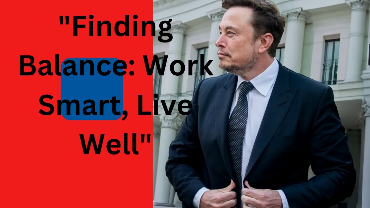 "Balancing Success and Well-Being: Lessons from Elon Musk" - YouTube