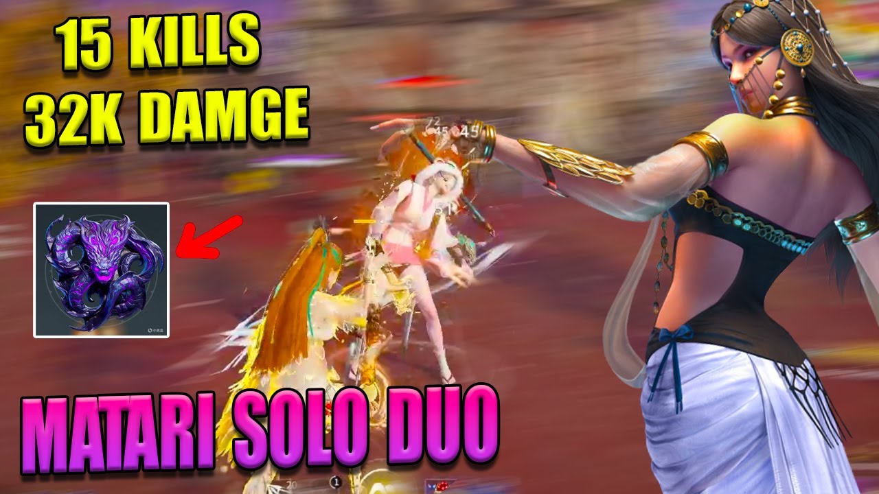 MATARI Khi Champ Quốc Dân Múa Côn Trong SOLO DUO 15 KILLS 32K DAMGE ...