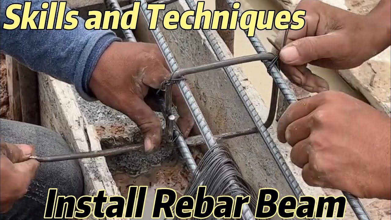 Skills and Techniques To Install Rebar Beam - YouTube