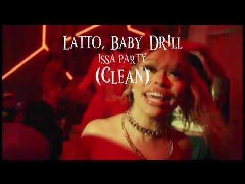 Latto, BabyDrill- ISSA PARTY (clean) - YouTube
