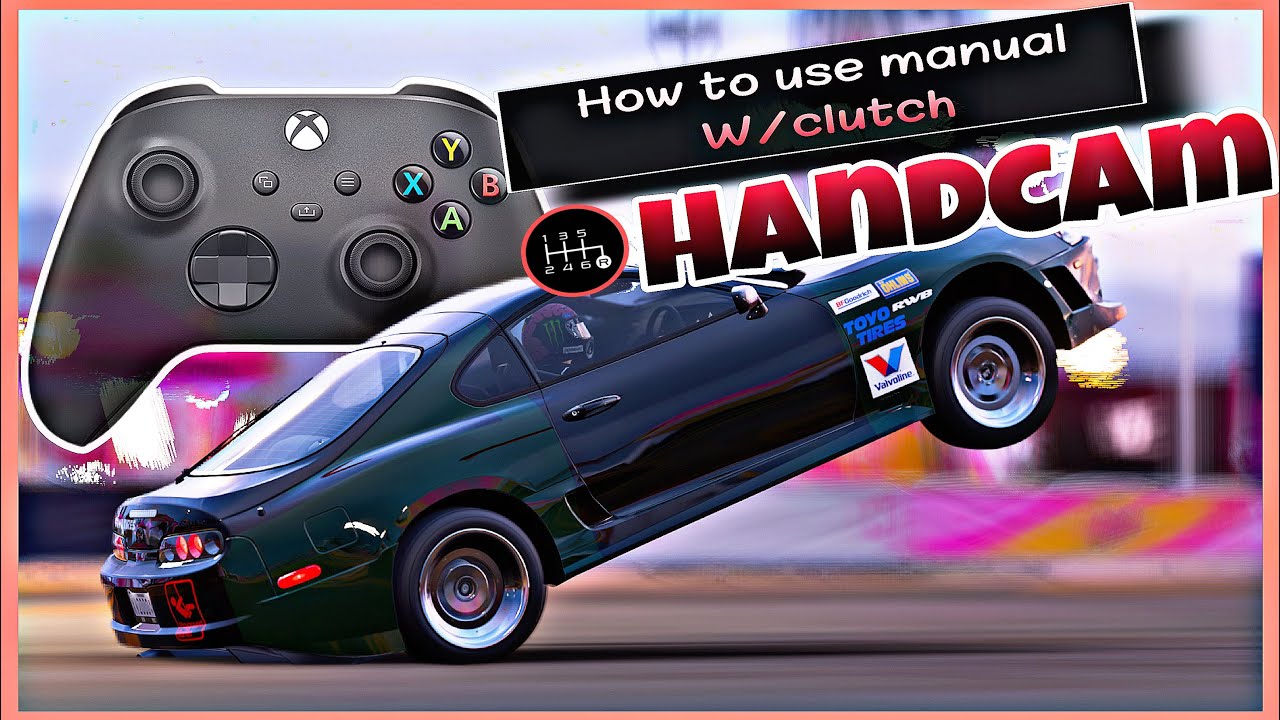 HANDCAM How to play manual w/clutch mode on xbox controller For ...