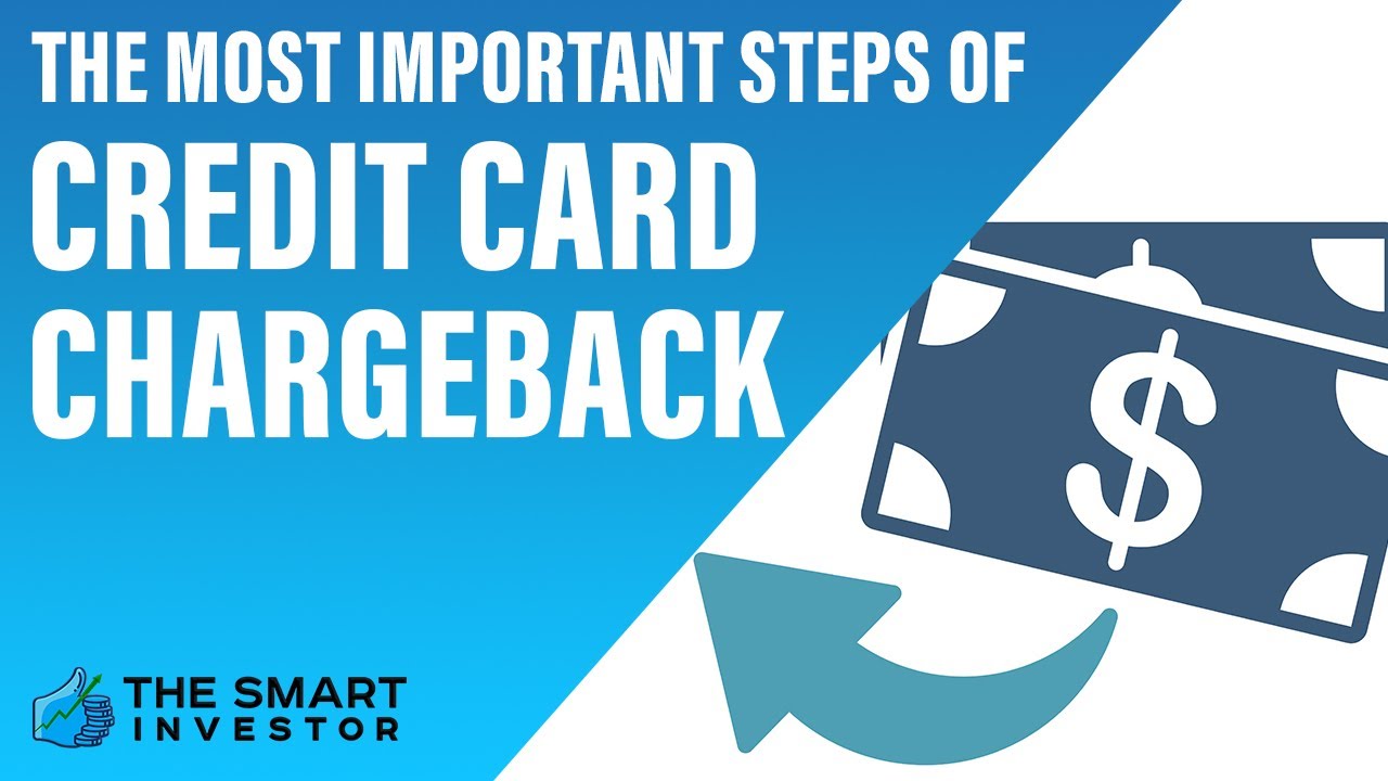 The Most Important Steps Of Credit Card Chargeback - YouTube