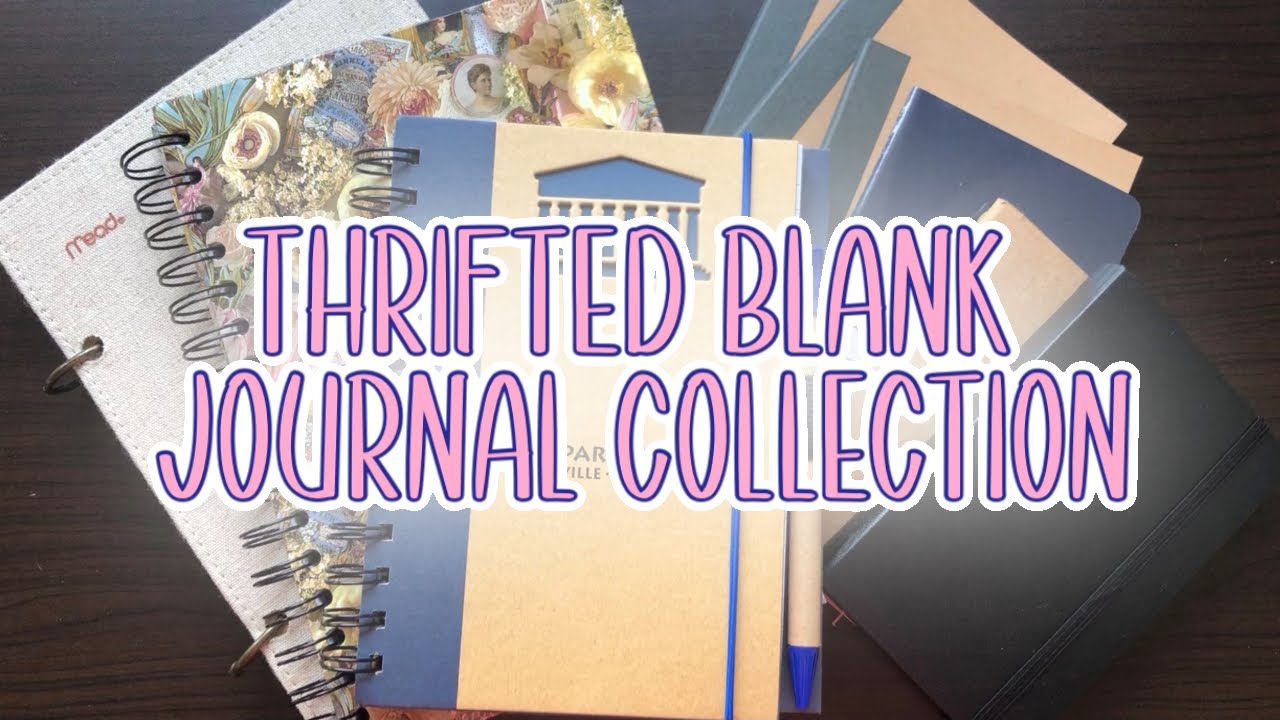 (Mostly thrifted) blank journal collection - YouTube