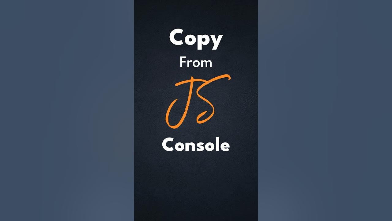 Copy Output From Chrome Devtools Coding Chrome Devtools Youtube