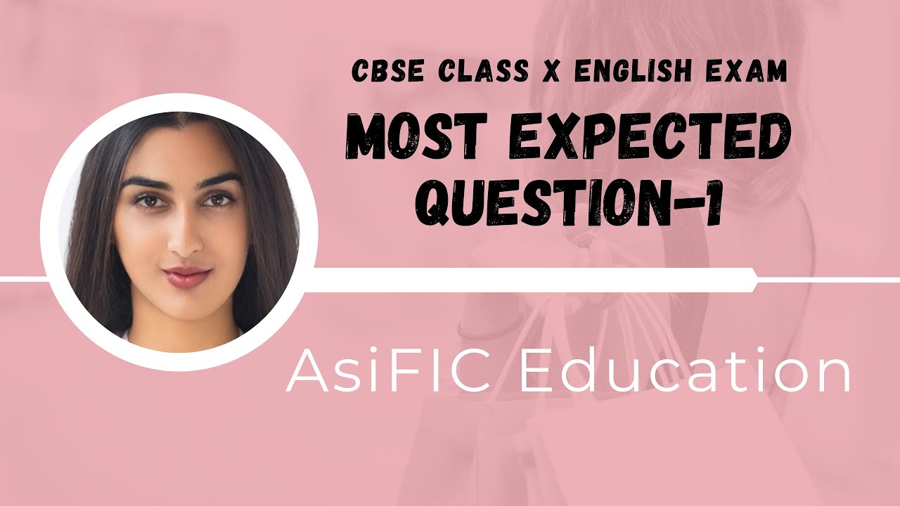CBSE English Class 10 Important Question 1 Most Expected In The CBSE English Class 10 Important Question 1 Most Expected In The