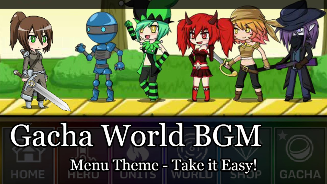 Gacha World OST #1 - Menu Theme (Take it Easy!) - YouTube